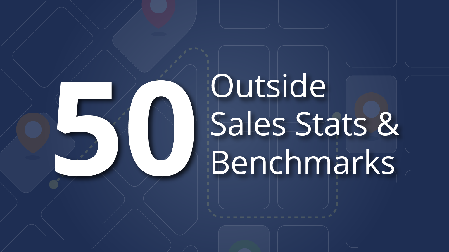 50 Outside Sales Efficiency Benchmarks & Statistics